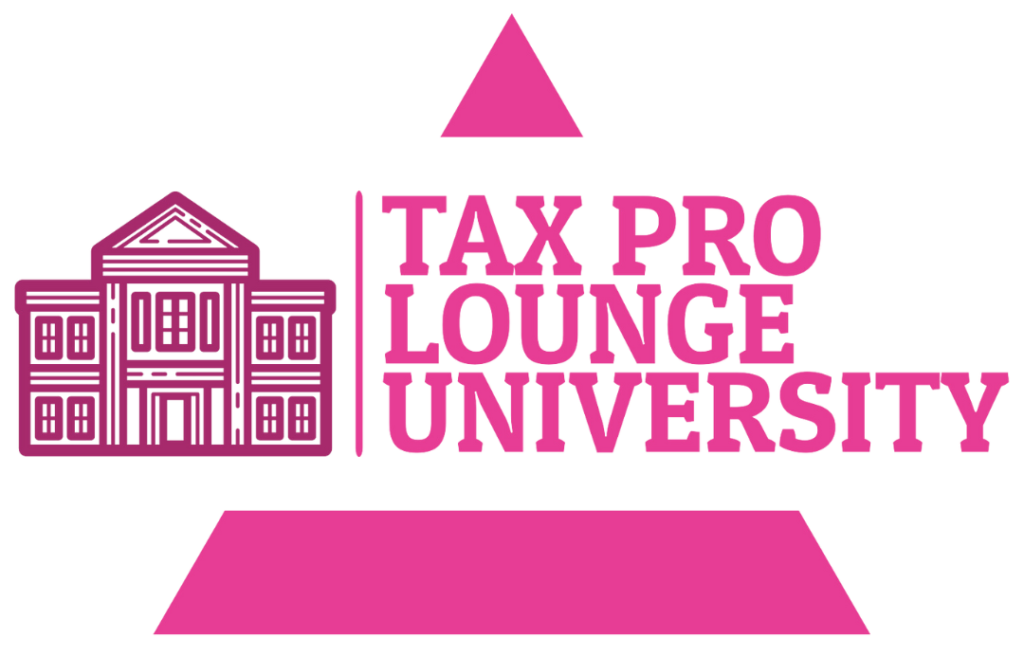 Tax Pro Lounge University – Tax Pro Lounge University